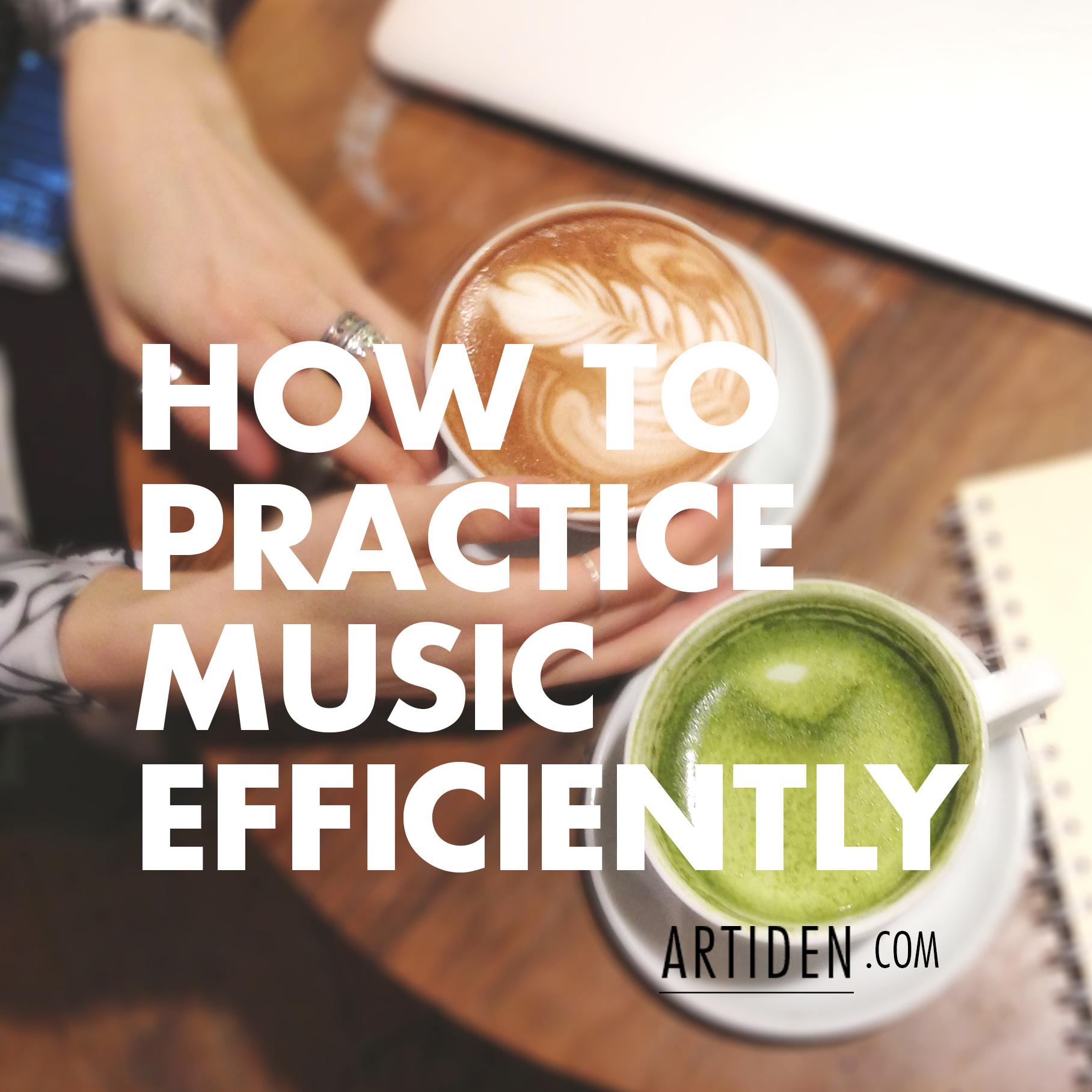 To Practice Efficiently Stop Practicing Artiden